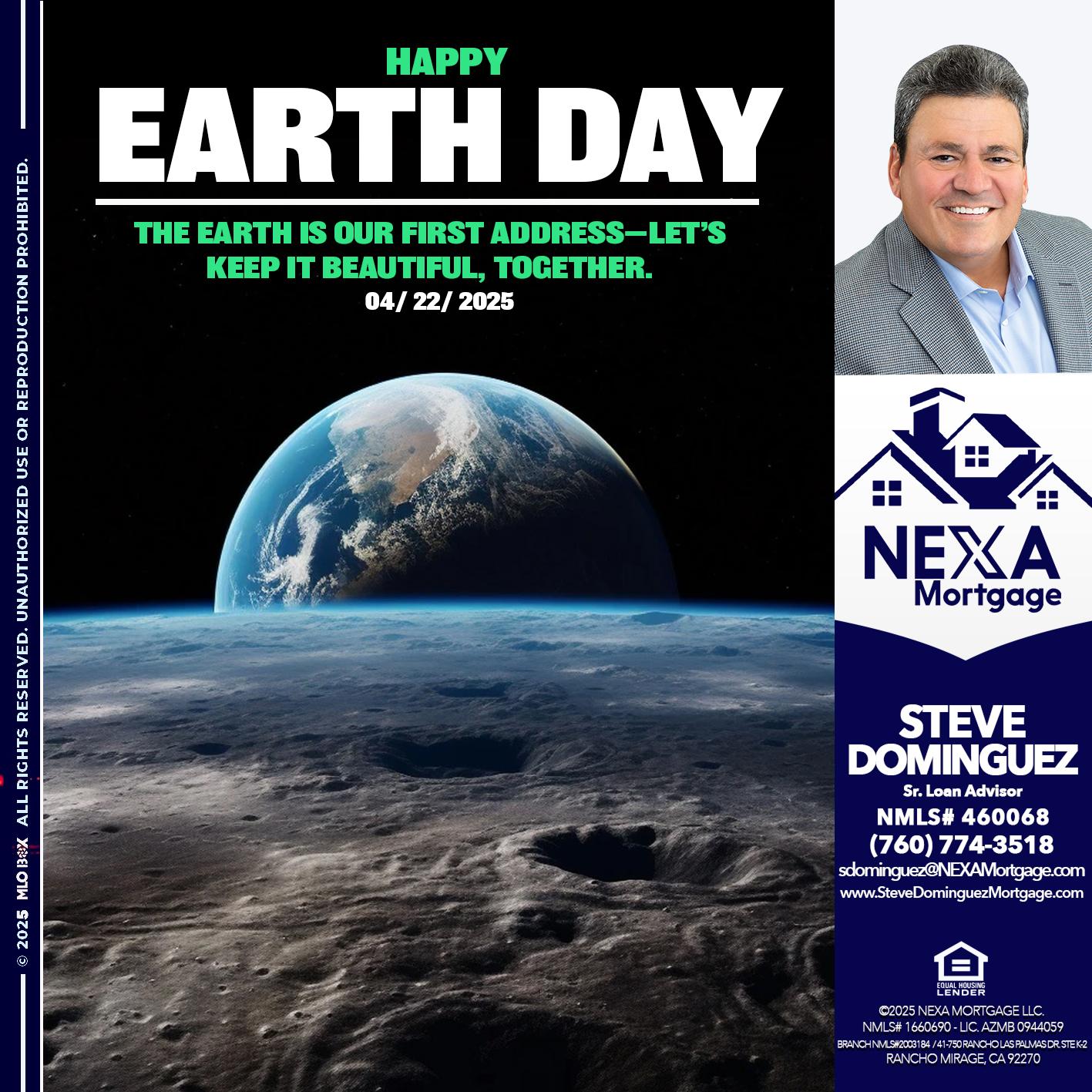 EARTH DAY 2025 - Steve Dominguez -Senior Loan Advisor