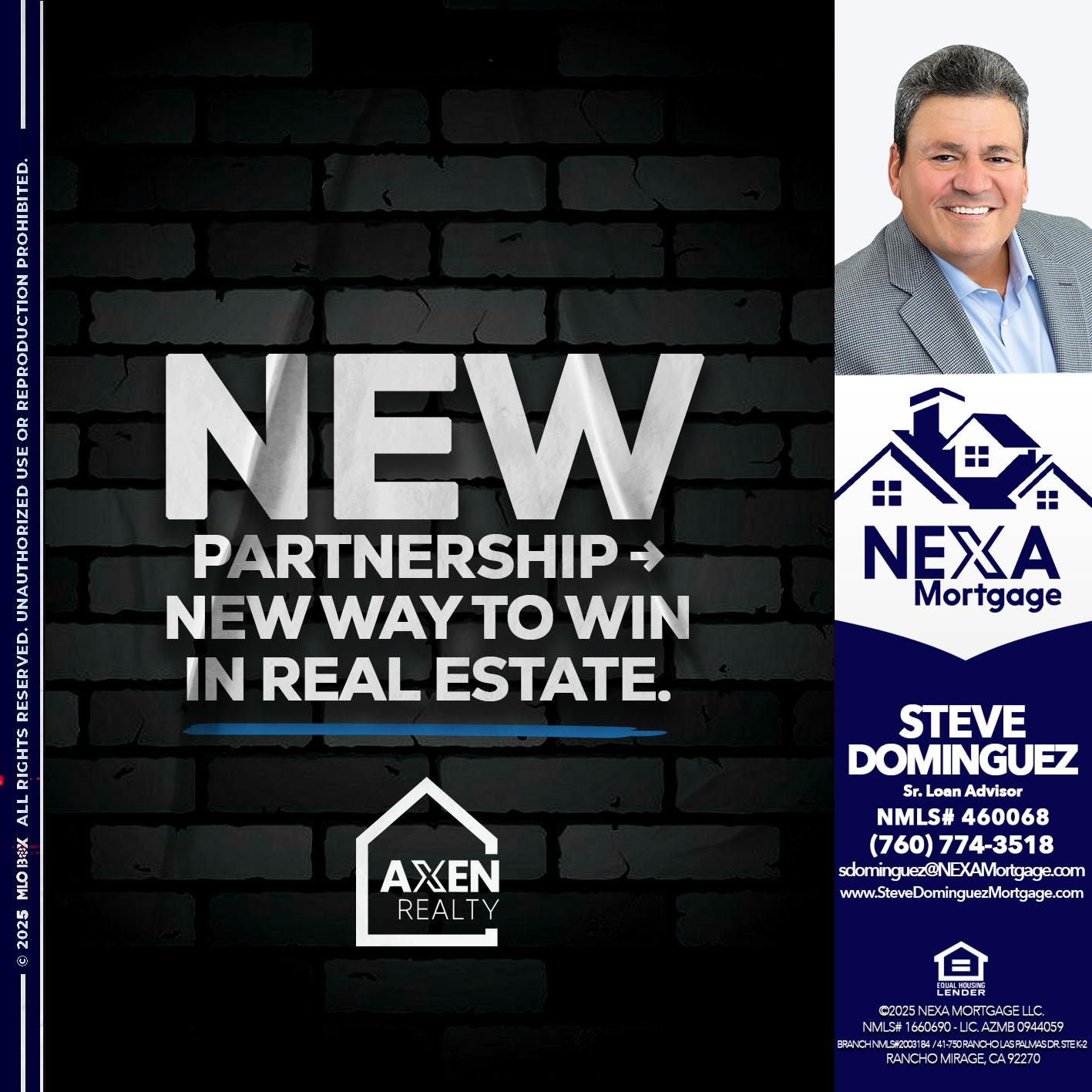 new partnership - Steve Dominguez -Senior Loan Advisor